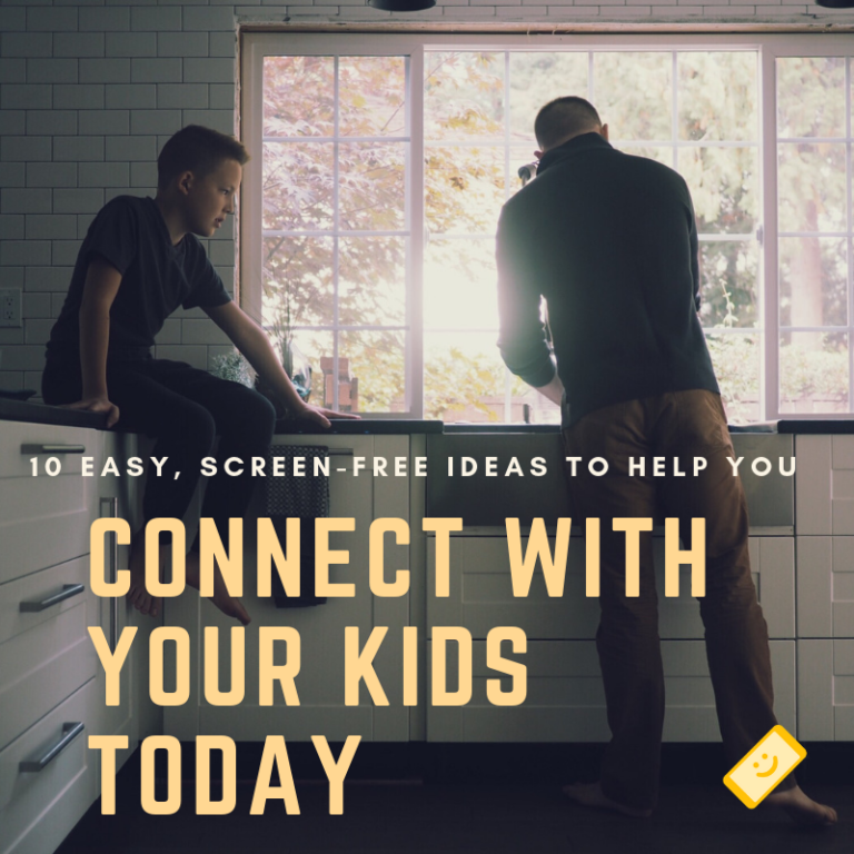 10 Easy, Screen-Free Ideas to Help You Connect with Your Kids Today ...