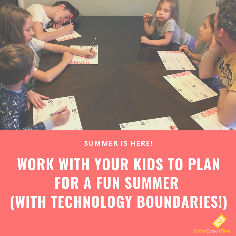 Work With Your Kids to Plan a Fun Summer (Technology Boundaries ...
